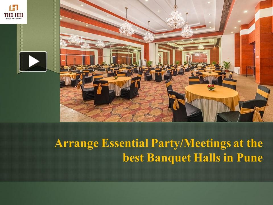 PPT – Arrange Essential Party/Meetings at the best Banquet Halls in Pune PowerPoint presentation ...