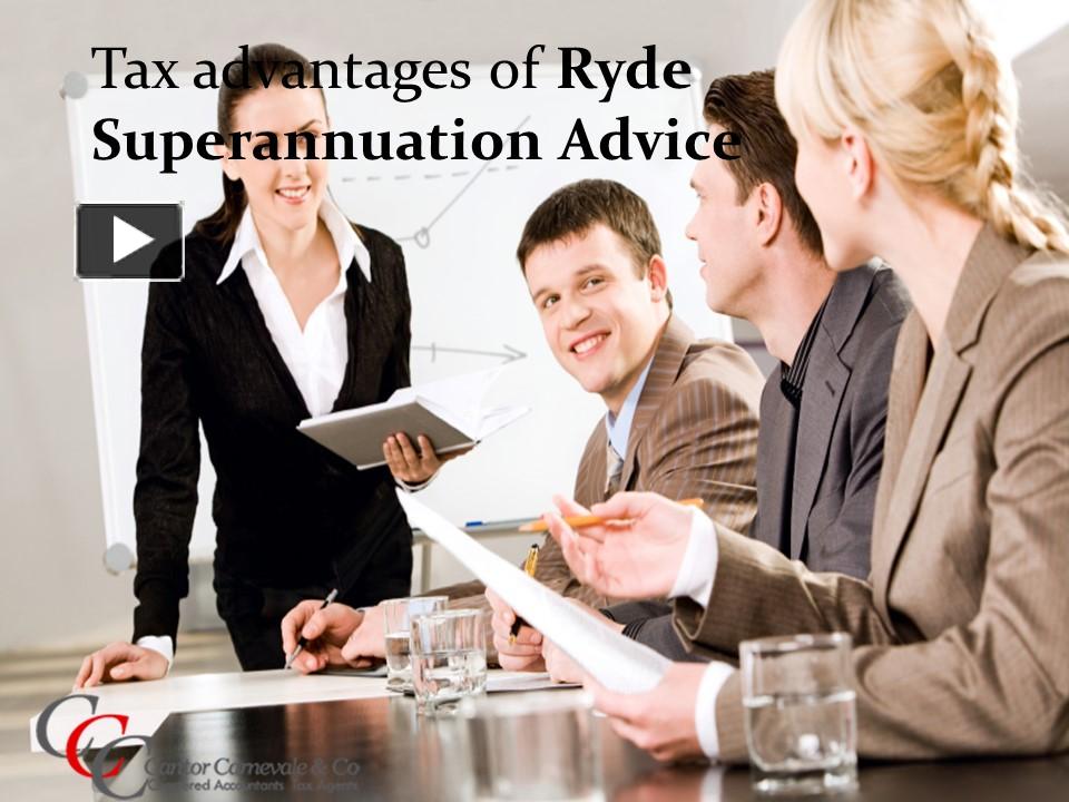 PPT – Tax Advantages of Ryde Superannuation Advice PowerPoint presentation | free to download ...