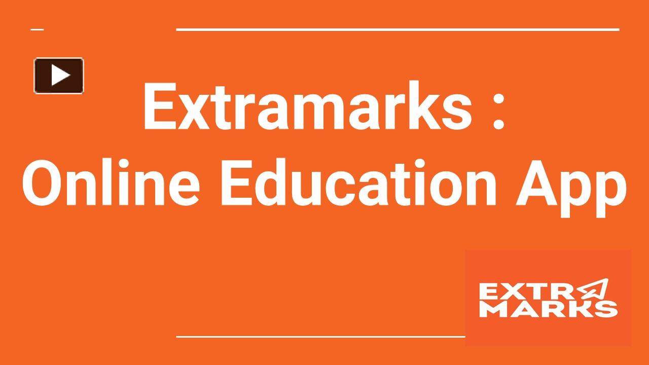 PPT – Extramarks - Online Education App PowerPoint presentation | free to download - id: 95c394 ...