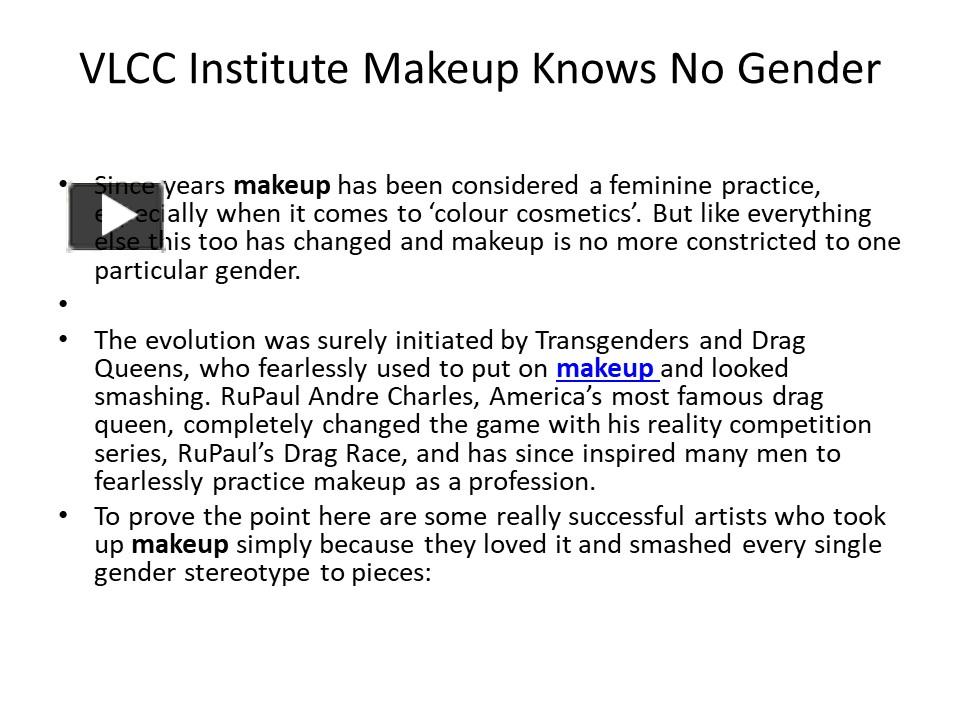 PPT – VLCC Institute Makeup Knows No Gender PowerPoint presentation | free to download - id ...