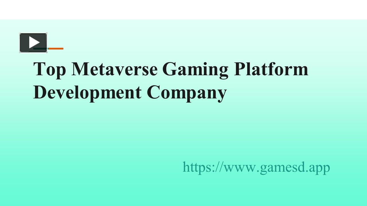 Top Metaverse Gaming Platform Development Company presentation | free to download