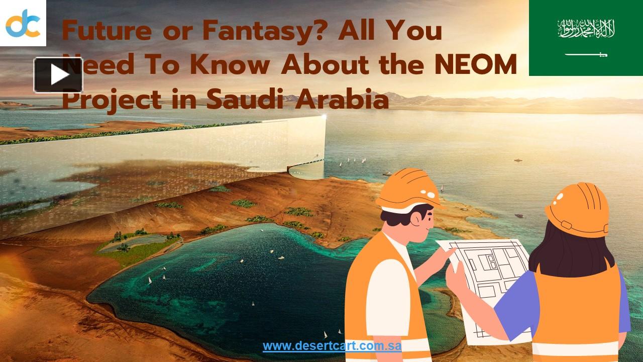 Future or Fantasy? All You Need To Know About the NEOM Project in Saudi Arabia presentation ...