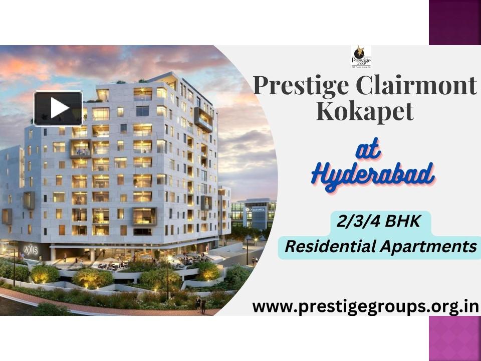 PPT – Prestige Clairmont Kokapet new launch project by prestige Group at Hyderabad PowerPoint ...