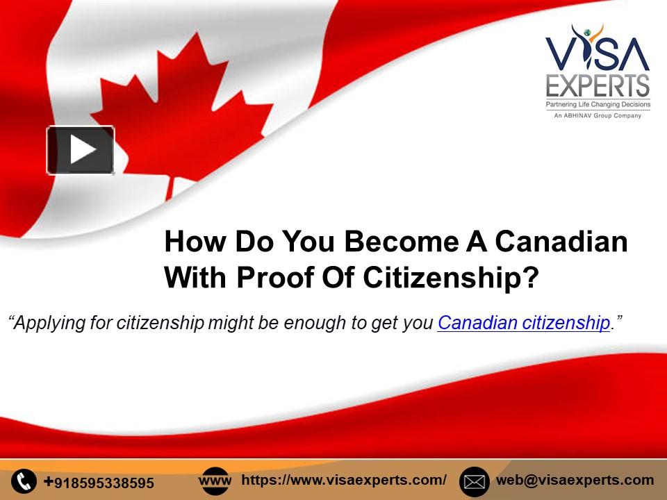 How Do You Become A Canadian With Proof Of Citizenship? presentation ...
