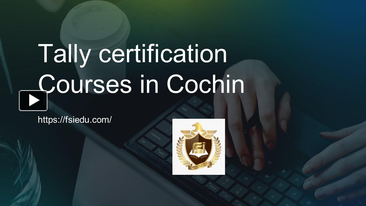 PPT – Tally certification Courses in Cochin PowerPoint presentation | free to download - id ...