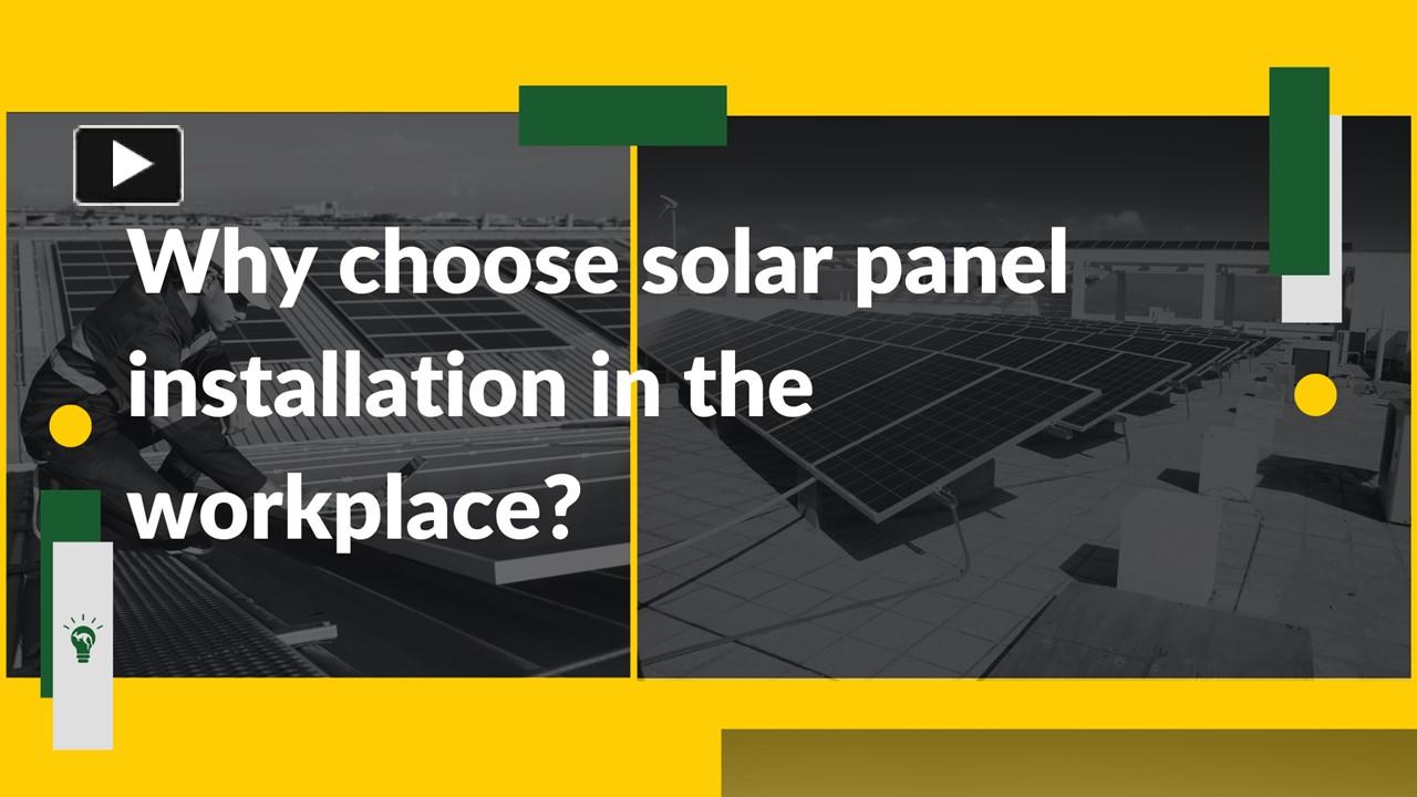 PPT – Solar panel installation in the workplace? PowerPoint ...