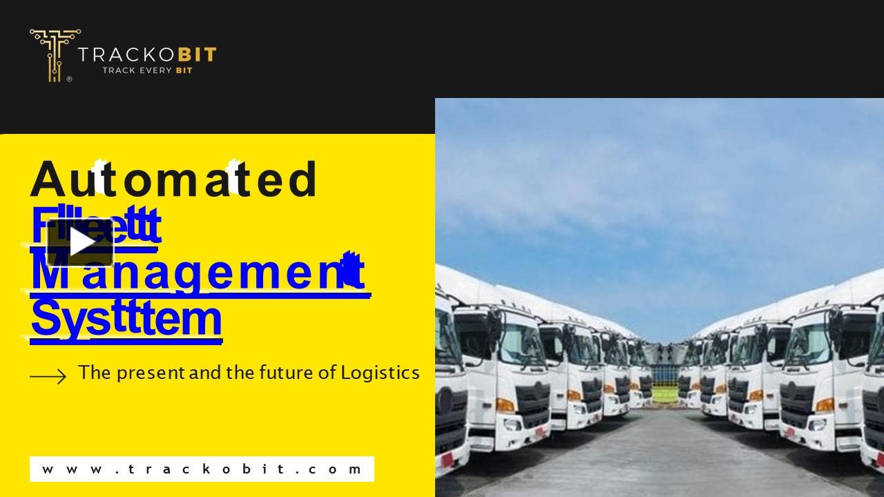 PPT – Automation in Logistics and Fleet Management Systems PowerPoint presentation | free to ...