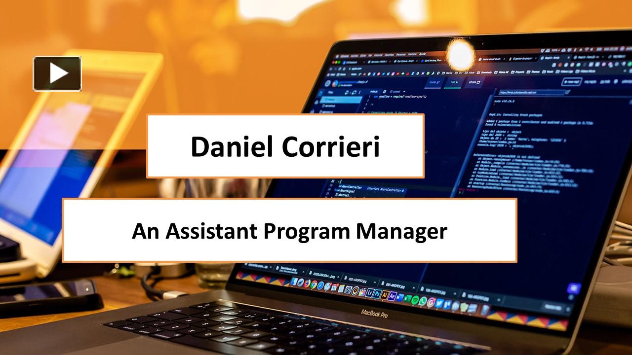 Daniel Corrieri - An Assistant Program Manager presentation | free to download