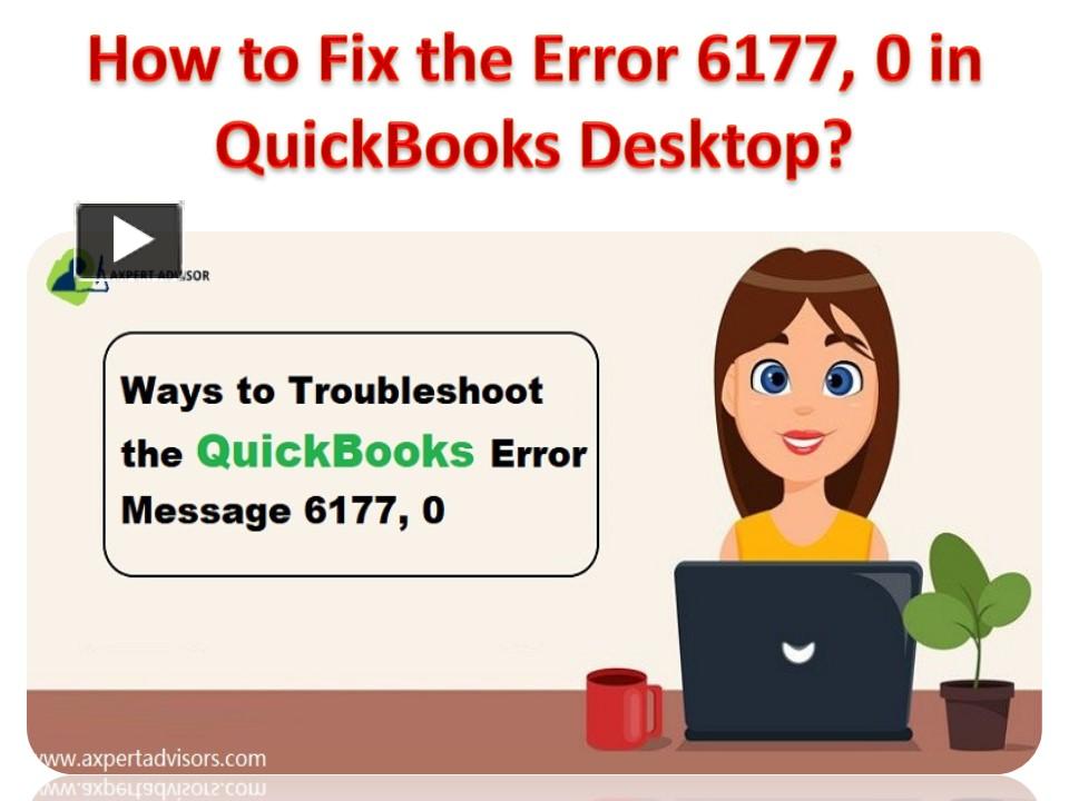 PPT – How to Fix the Error 6177, 0 in QuickBooks Desktop? PowerPoint presentation | free to ...