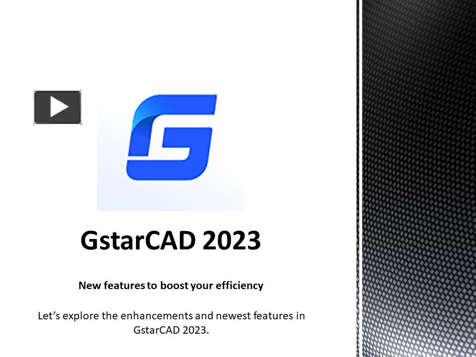 PPT – GstarCAD 2023 PowerPoint presentation | free to download - id: 95c90d-MGQyZ