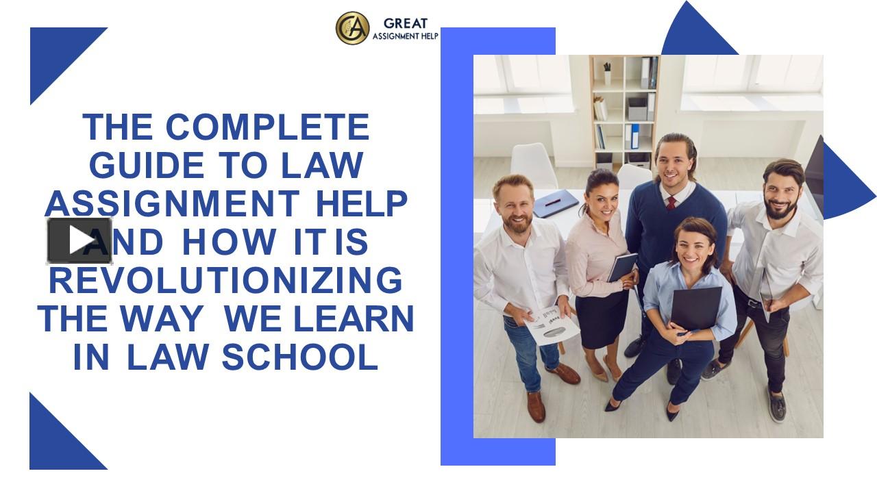 The Complete Guide to Law Assignment Help and How it is Revolutionizing ...