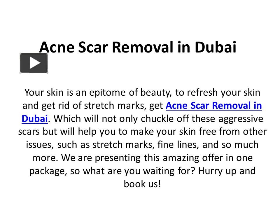 Ppt Acne Scar In Dubai Powerpoint Presentation Free To Download