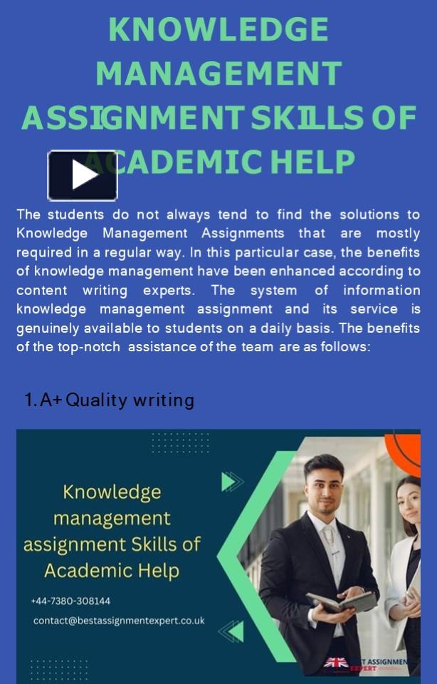 PPT – Knowledge management assignment Skills of Academic Help PowerPoint presentation | free to ...