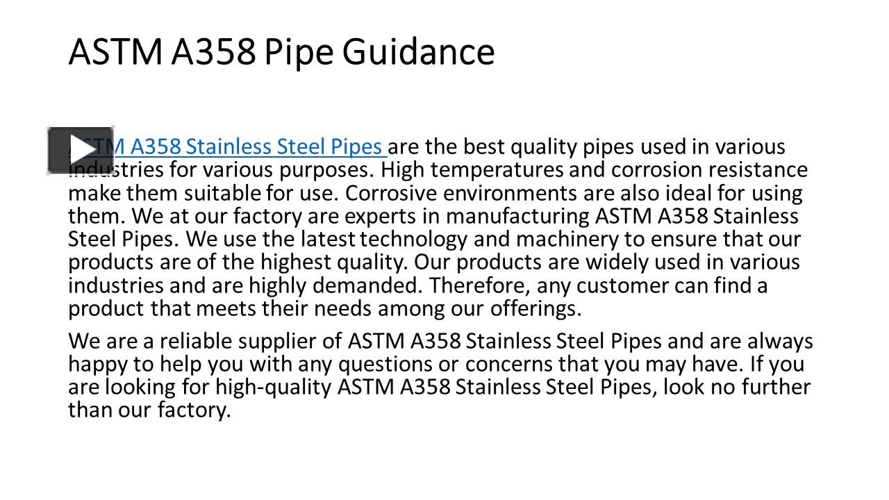 ASTM A358 Pipe Guidance presentation | free to download