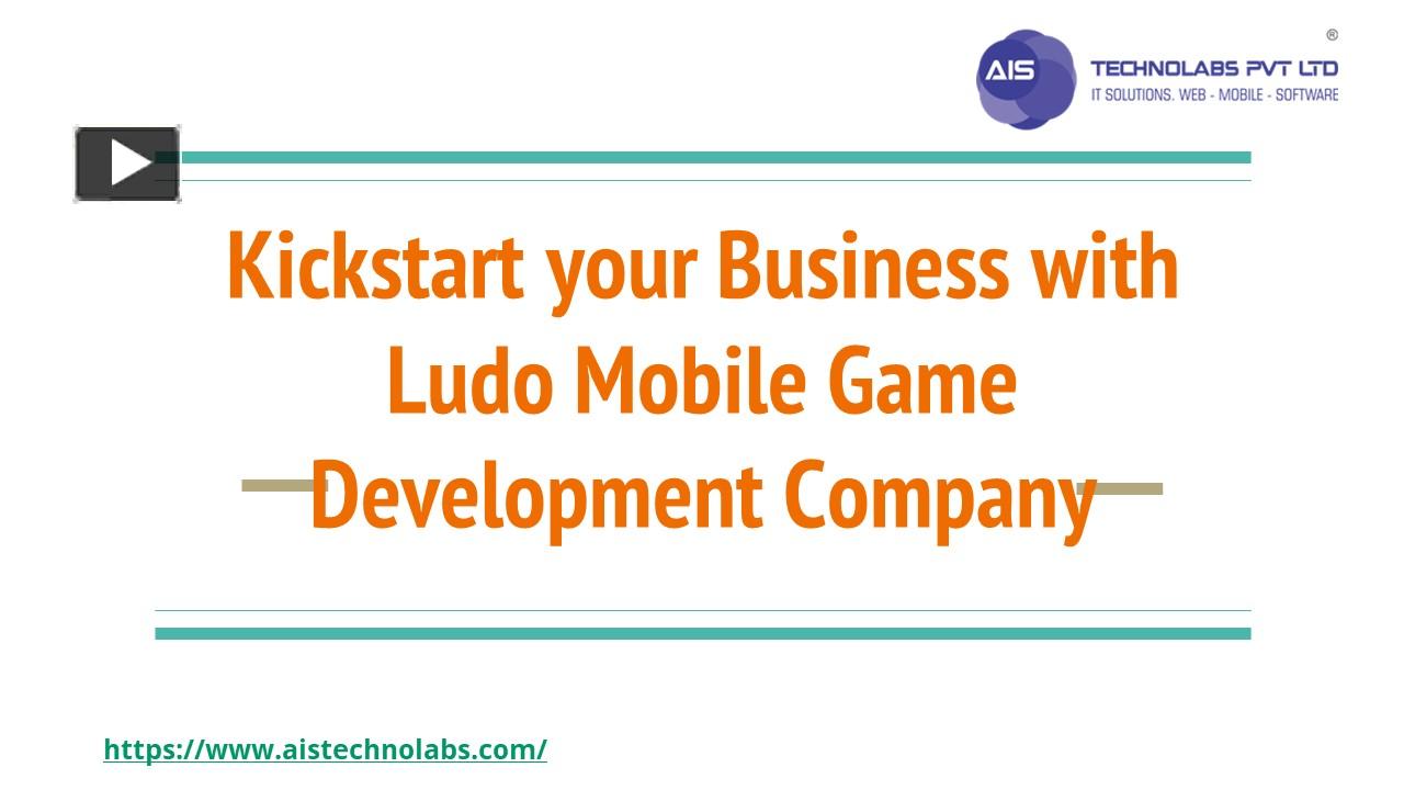 Kickstart your Business with Ludo Mobile Game Development Company presentation | free to download