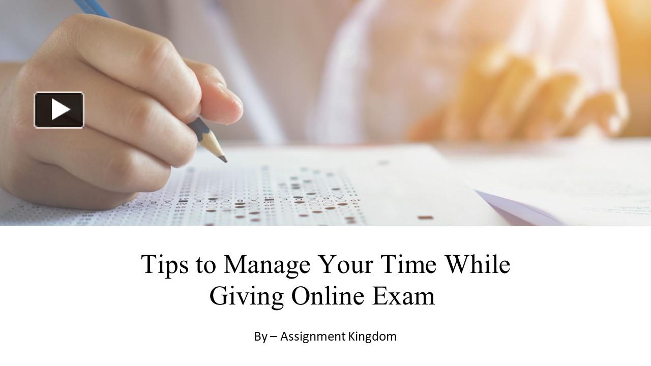 PPT – Tips to manage your time while giving online exam_.pptx PowerPoint presentation | free to ...
