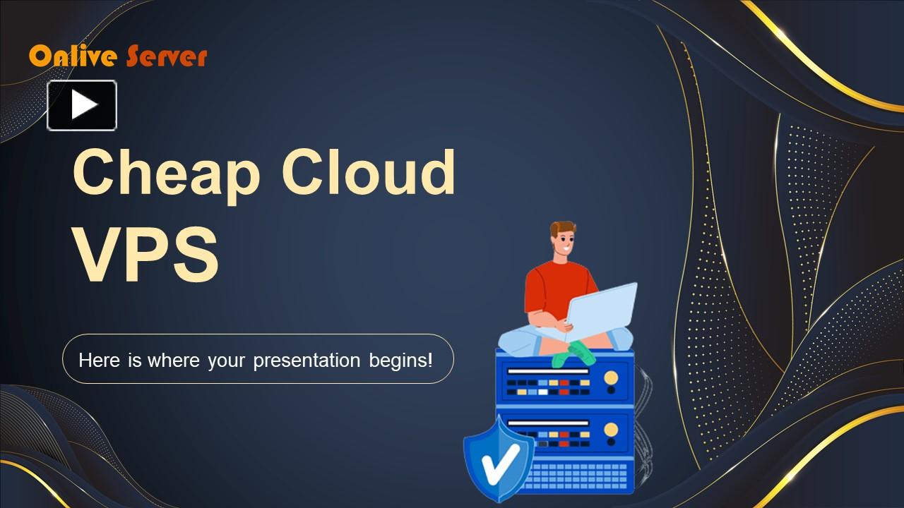 PPT – Onlive Server Review: One of The Best Cheap Cloud VPS Provider PowerPoint presentation ...