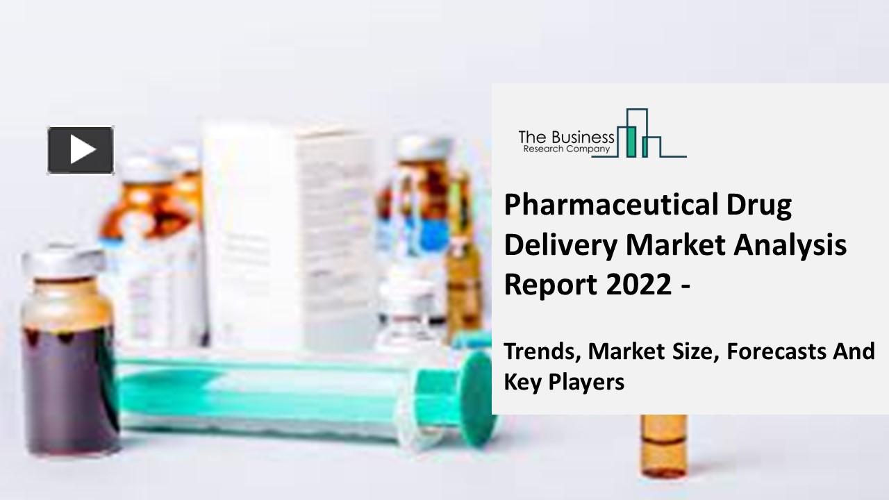 PPT – Global Pharmaceutical Drug Delivery Market - Market Analysis, Size, Share, Trends, Growth ...