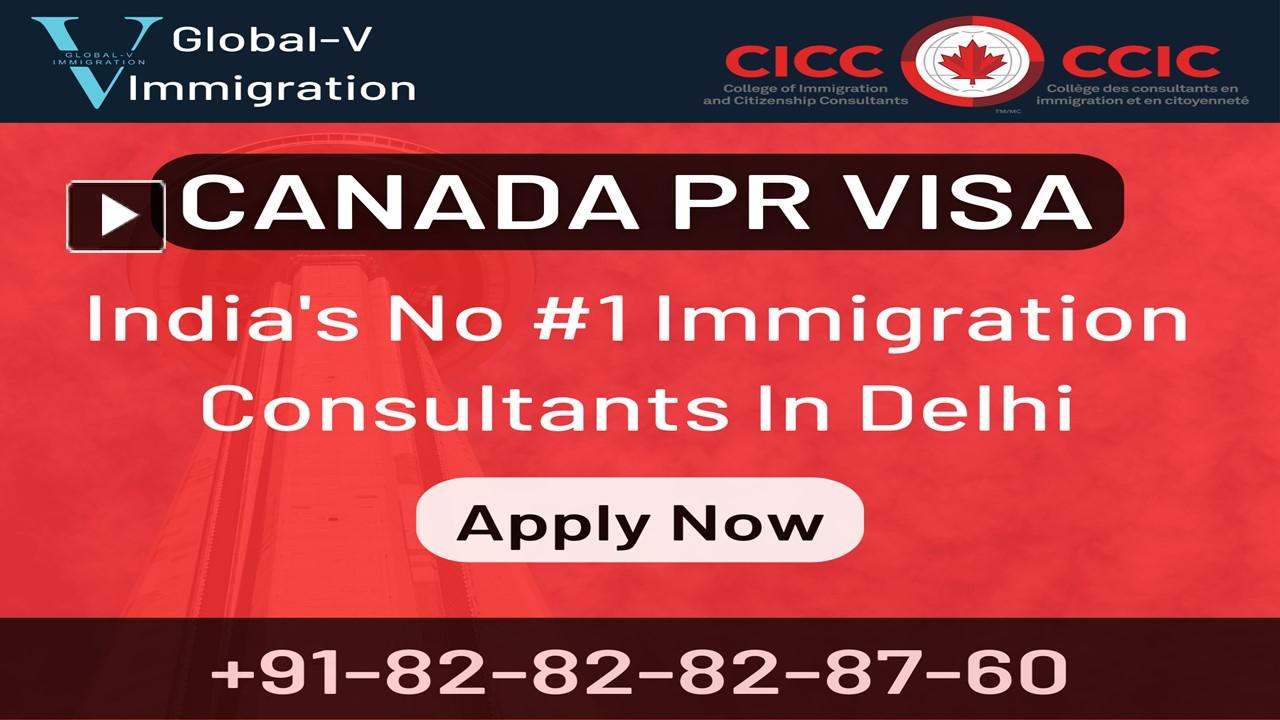 PPT – India's No #1 Immigration Consultants in Delhi for Canada PR PowerPoint presentation ...