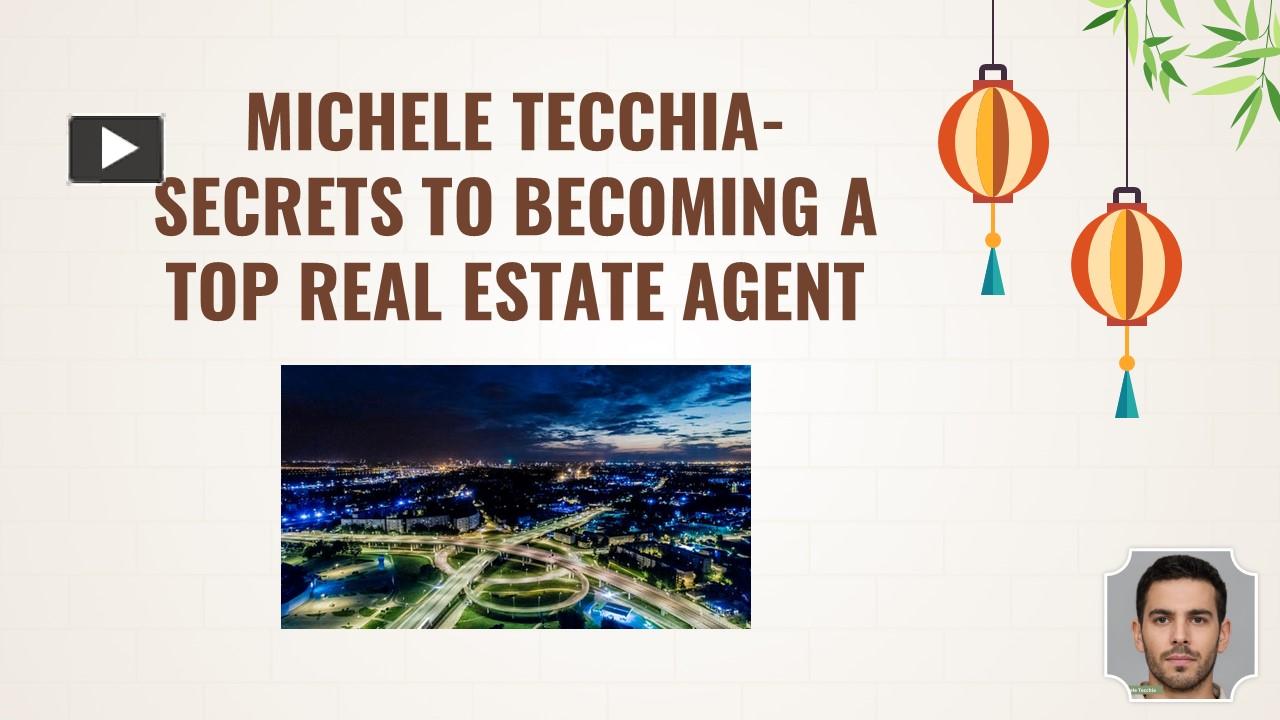 PPT – Michele Tecchia- Secrets to Becoming a Top Real Estate Agent PowerPoint presentation ...