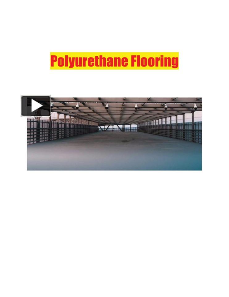PPT – Polyurethane Flooring PowerPoint presentation | free to download - id: 95d918-NzY0N