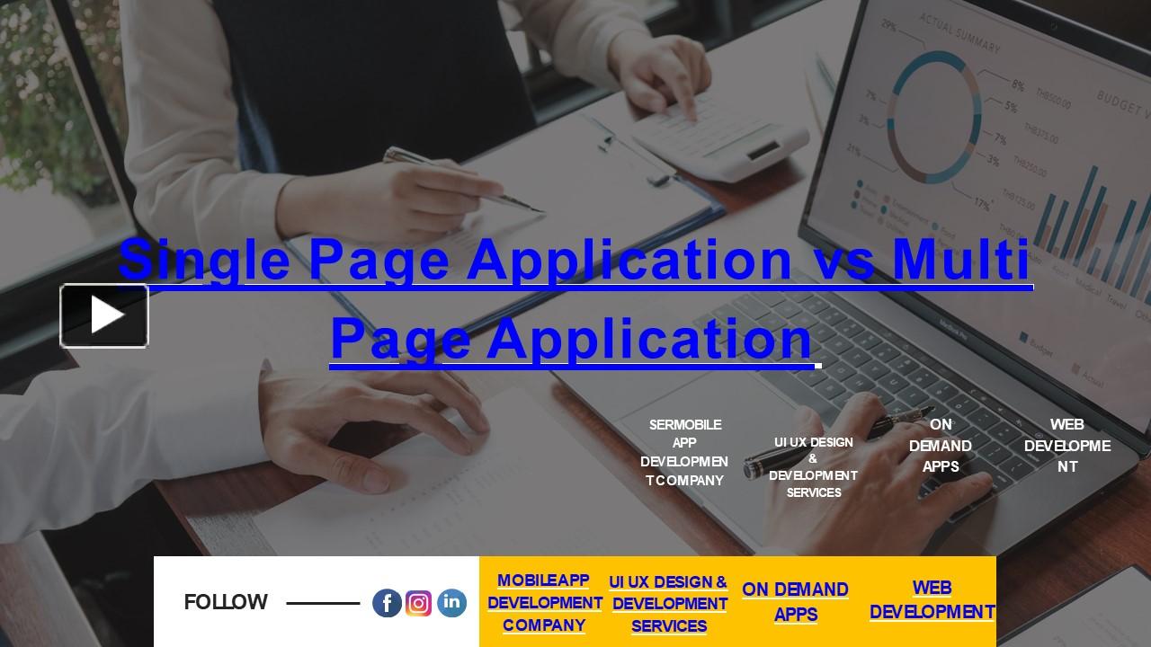 Single Page Application vs Multi Page Application: Choose The Best For Your Need presentation ...