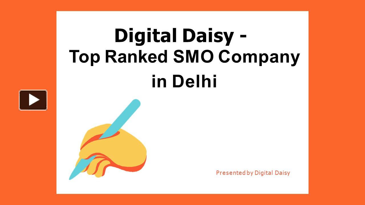PPT – Digital Daisy - Top Ranked SMO Company in Delhi PowerPoint presentation | free to download ...