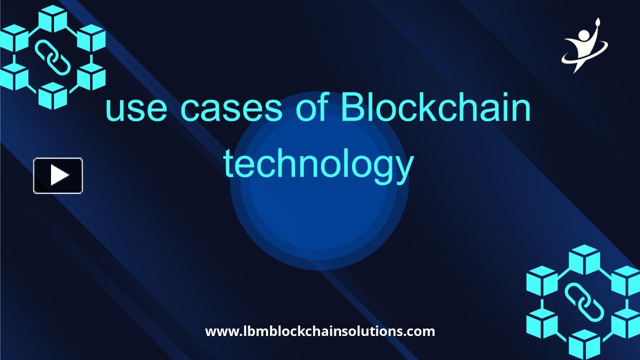 Use Cases of Blockchain Technology presentation | free to download