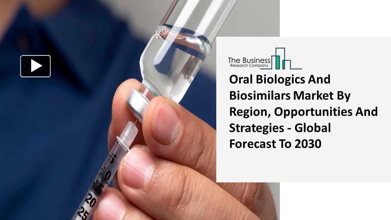 Oral Biologics And Biosimilars Industry Outlook and Market Expansion Opportunities by 2031 ...