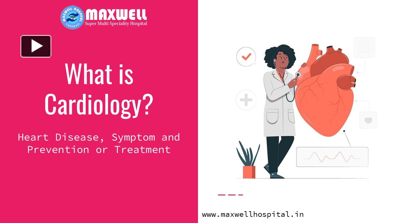PPT – What is Cardiology?, Heart Disease and its Type PowerPoint ...