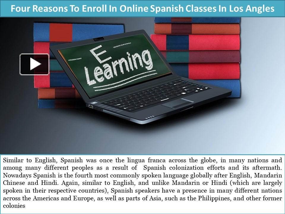 PPT – Four Reasons To Enroll In Online Spanish Classes In Los Angles ...