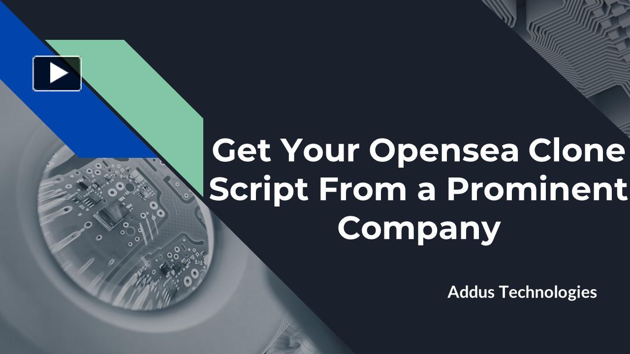 PPT – Where You Can Get a Opensea Clone Script PowerPoint presentation | free to download - id ...