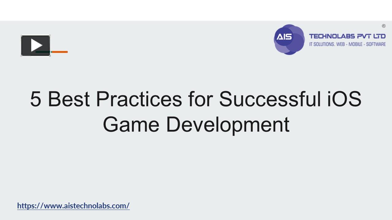 PPT – 6 Best Practices for Successful iOS Game Development PowerPoint presentation | free to ...