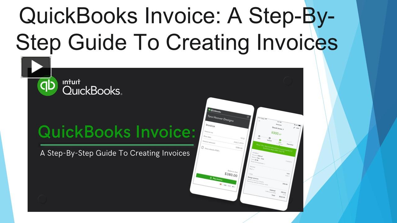 QuickBooks Invoice: A Step-By-Step Guide To Creating Invoices presentation | free to download