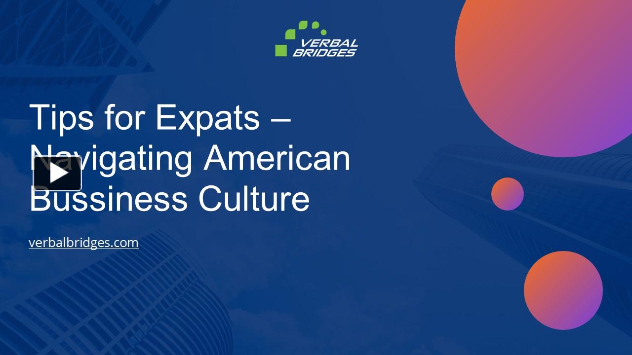 Tips for Expats – Navigating American Bussiness Culture presentation ...