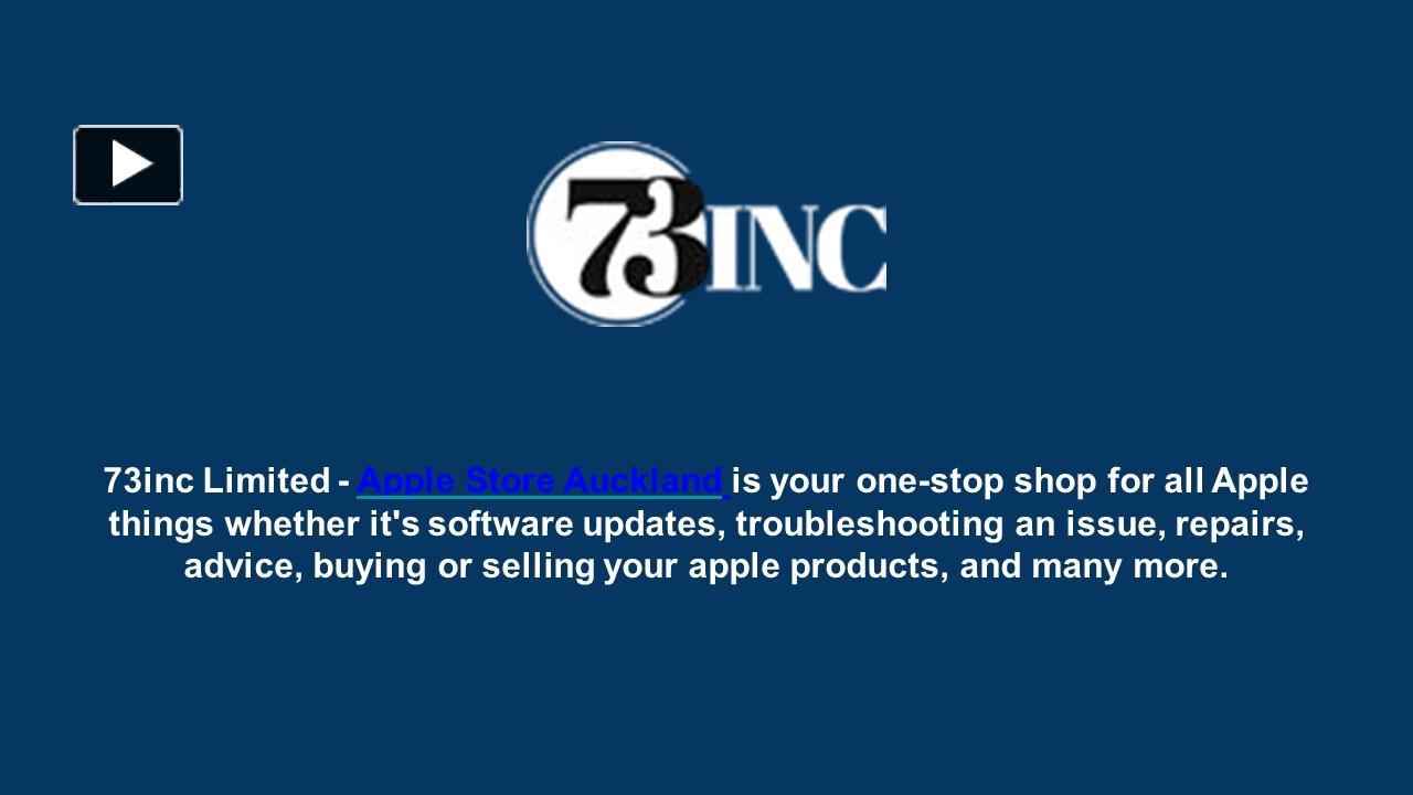 PPT – Authorized Apple Store Auckland for All Apple Needs- 73Inc Limited PowerPoint presentation ...