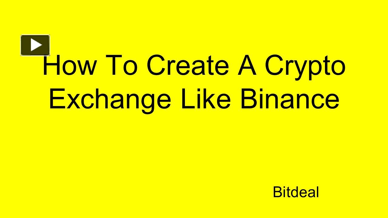 PPT – How To Create A Crypto Exchange Like Binance PowerPoint presentation | free to download ...