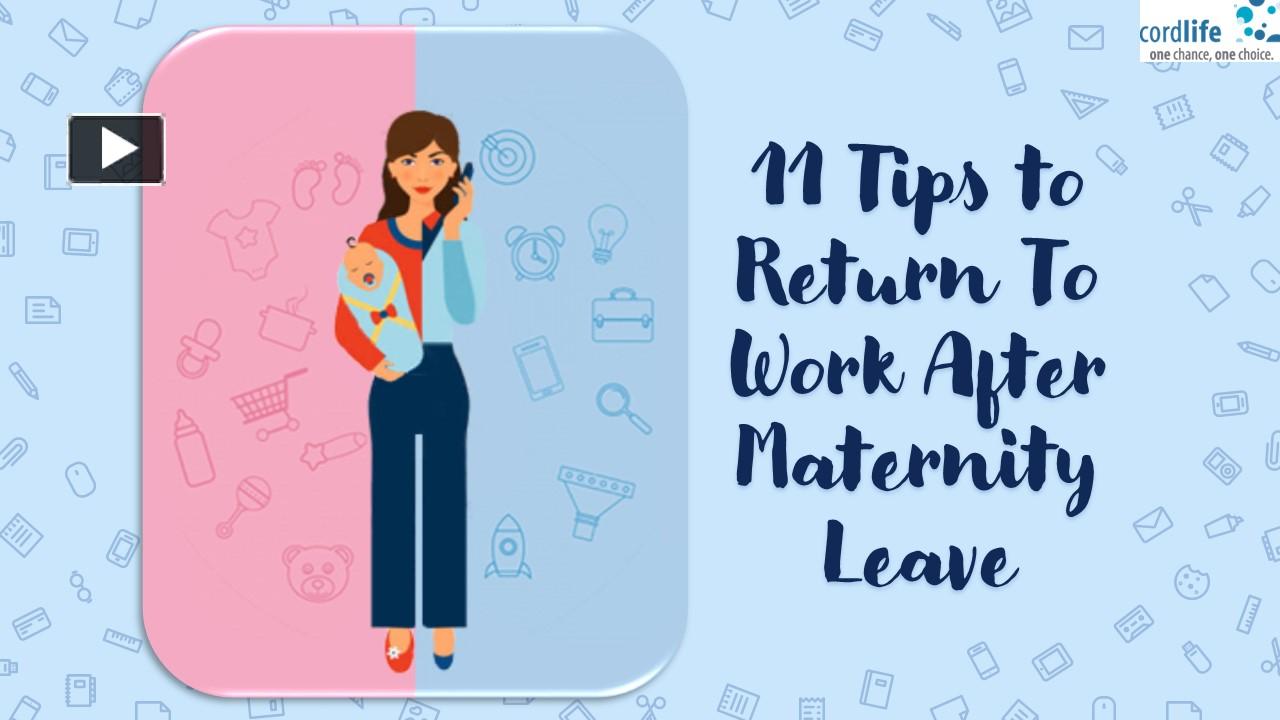 11 Essential Guides To Return To Work After Maternity Leave ...
