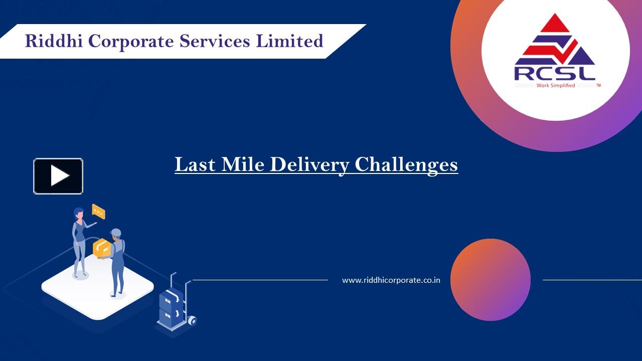 Last Mile Delivery Challenges presentation | free to download
