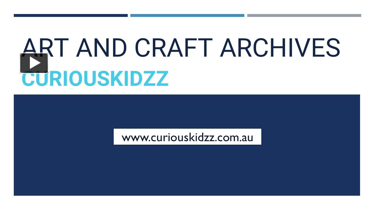Art And Crafts Kits For Your Kids At Curiouskidzz presentation | free to download
