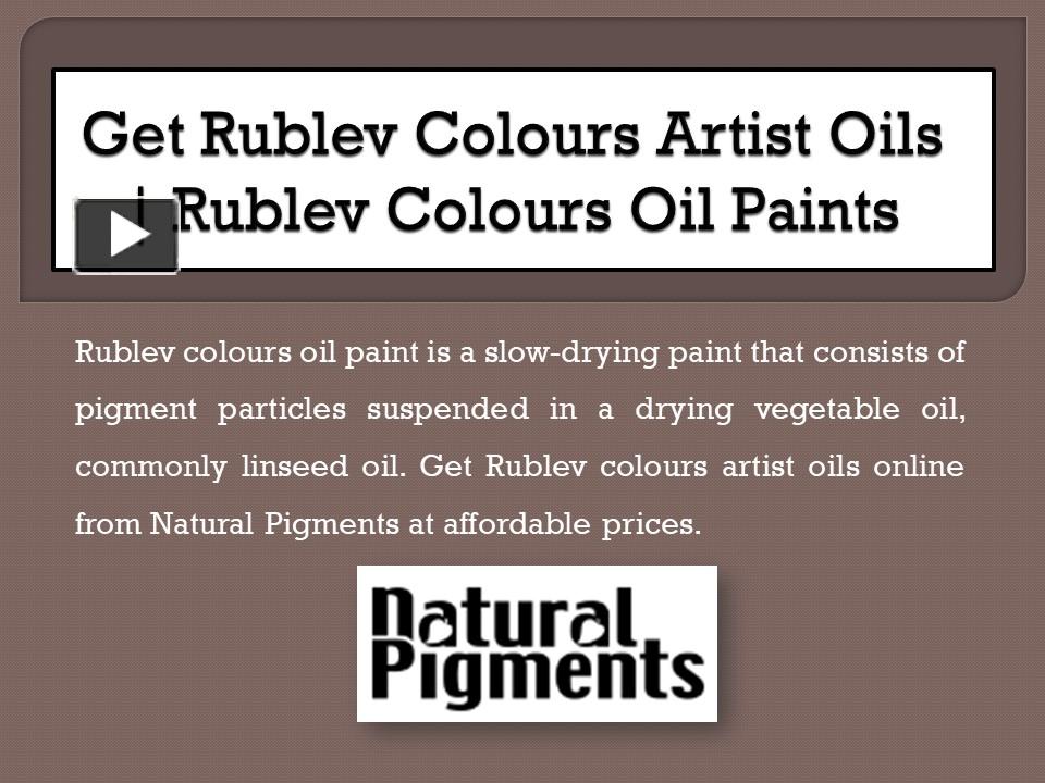 PPT – Get Rublev Colours Artist Oils | Rublev Colours Oil Paints ...