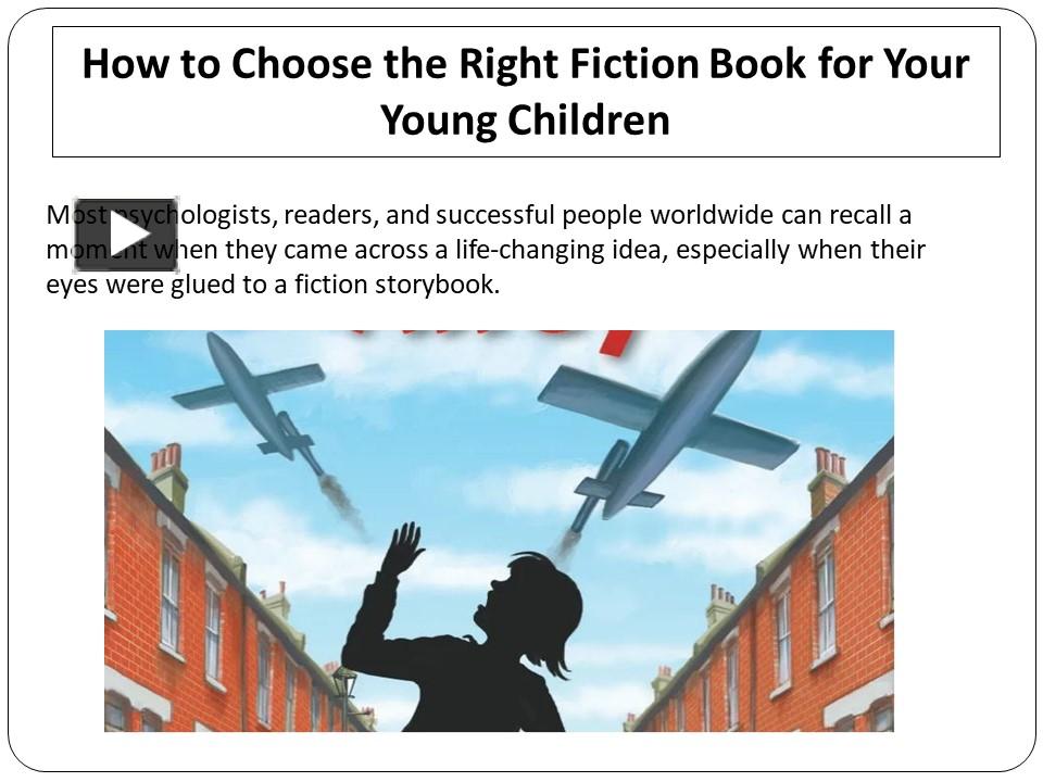 PPT – How to Choose the Right Fiction Book for Your Young Children ...