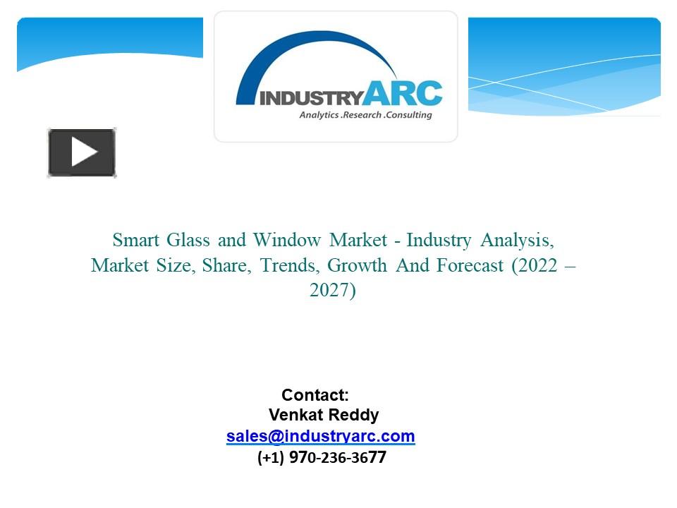 PPT – Smart Glass and Window Market - Forecast (2022-2027) PowerPoint presentation | free to ...