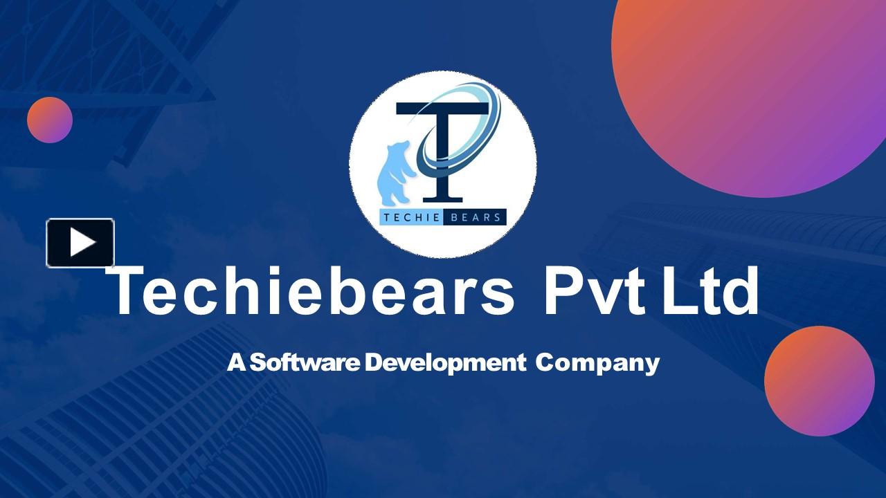 PPT – Software Development Company | TechieBears Pvt Ltd PowerPoint presentation | free to ...