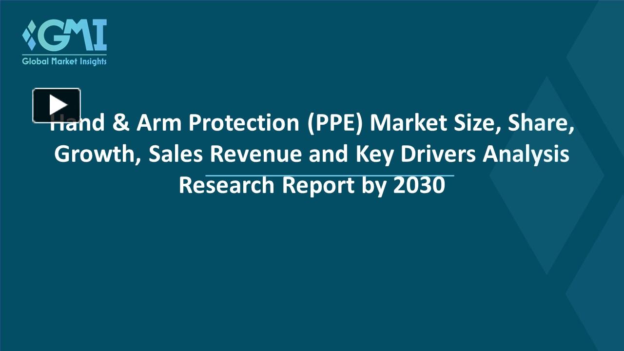 PPT – Hand & Arm Protection (PPE) Market – Growth, Trends, COVID-19 Impact, and Forecasts (2022 ...