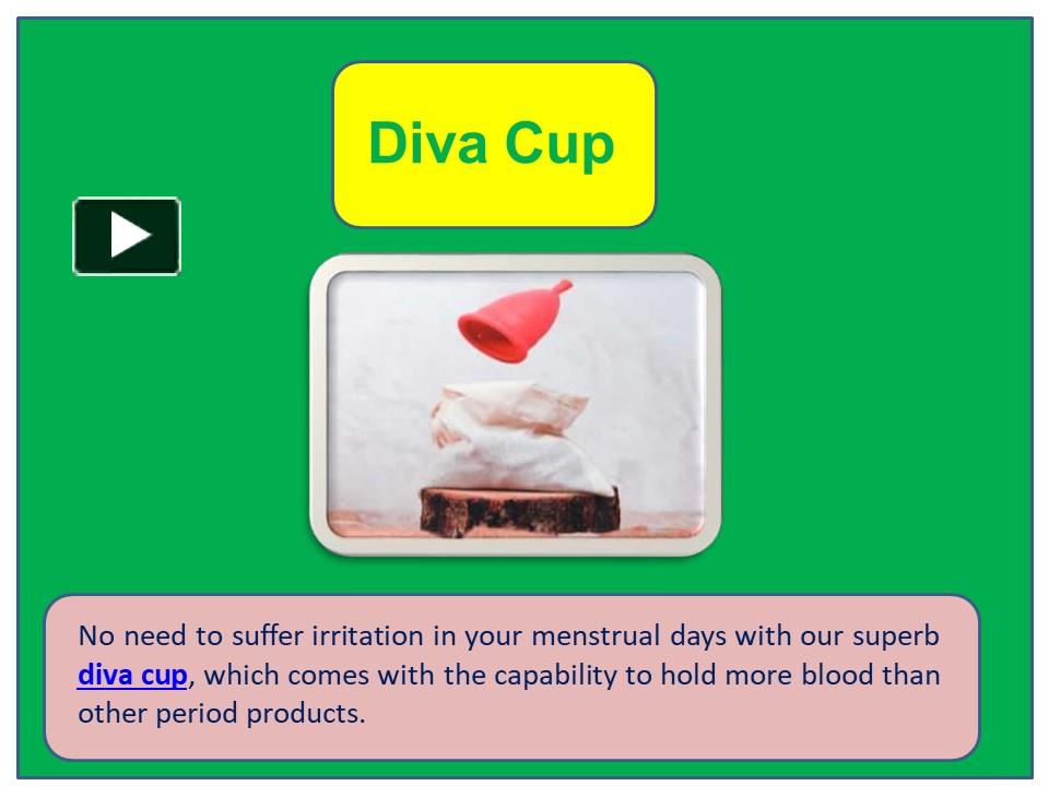 PPT – Diva Cup PowerPoint presentation | free to download - id: 95f304-ZTRlZ