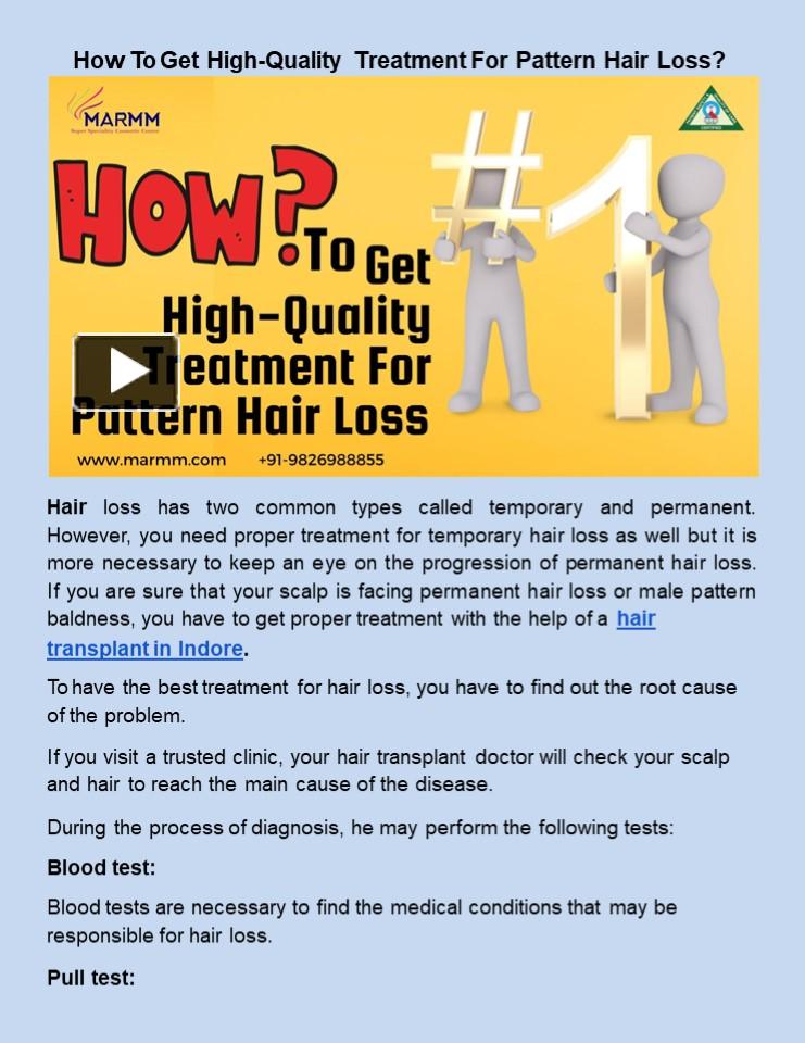 PPT – How To Get High-Quality Treatment For Pattern Hair Loss? PowerPoint presentation | free to ...