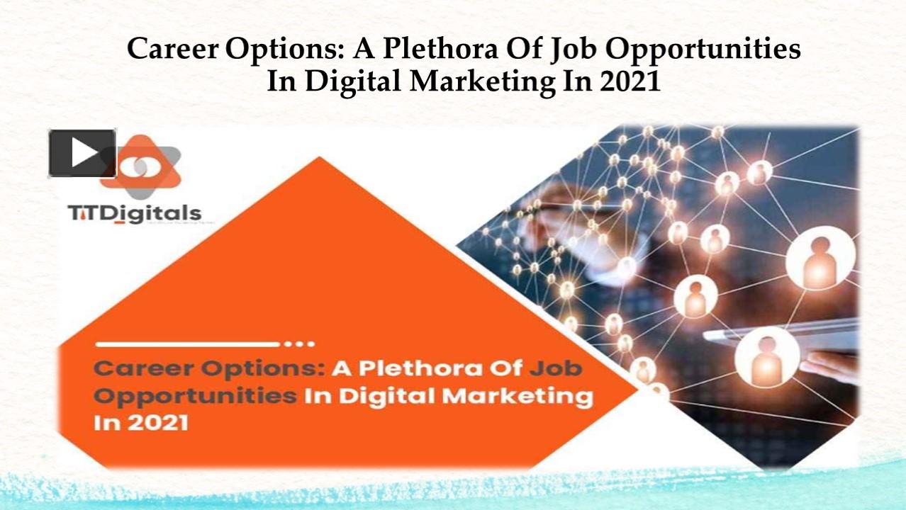 PPT – Career Options A Plethora Of Job Opportunities In Digital ...