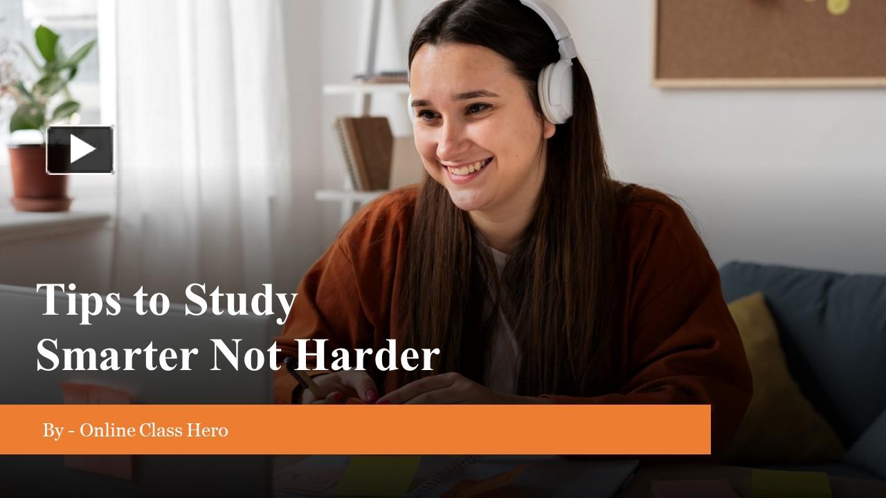 PPT – Tips to Study Smarter Not Harder PowerPoint presentation | free ...