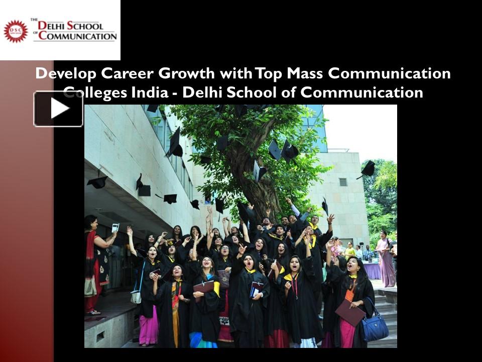 PPT – Top Mass Communication Colleges India - Delhi School of Communication PowerPoint ...